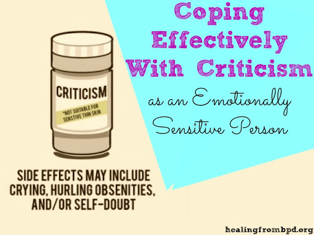 Coping Effectively With Criticism as an Emotionally Sensitive Person ...