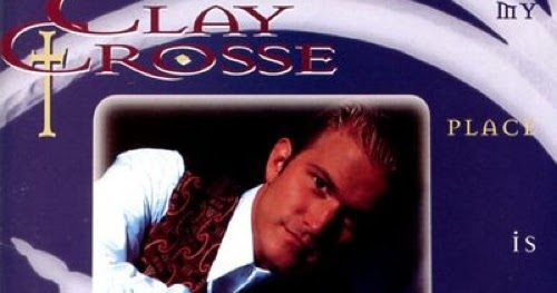 La Bible de la Westcoast Music - Cool Night -: Clay Crosse "My Place Is ...