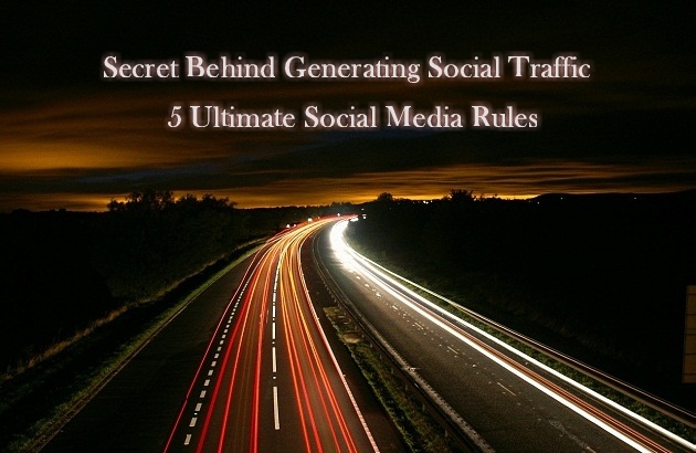 5 Ultimate Secret Behind Driving Social Traffic To Your Blog