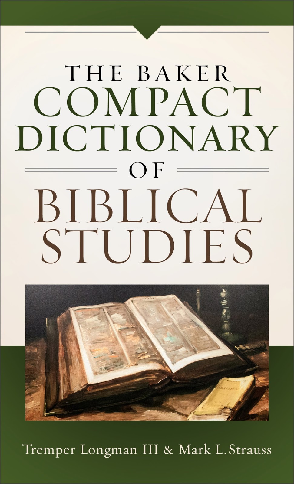 The Baker Compact Dictionary of Biblical Studies - Tremper Lognman III ...