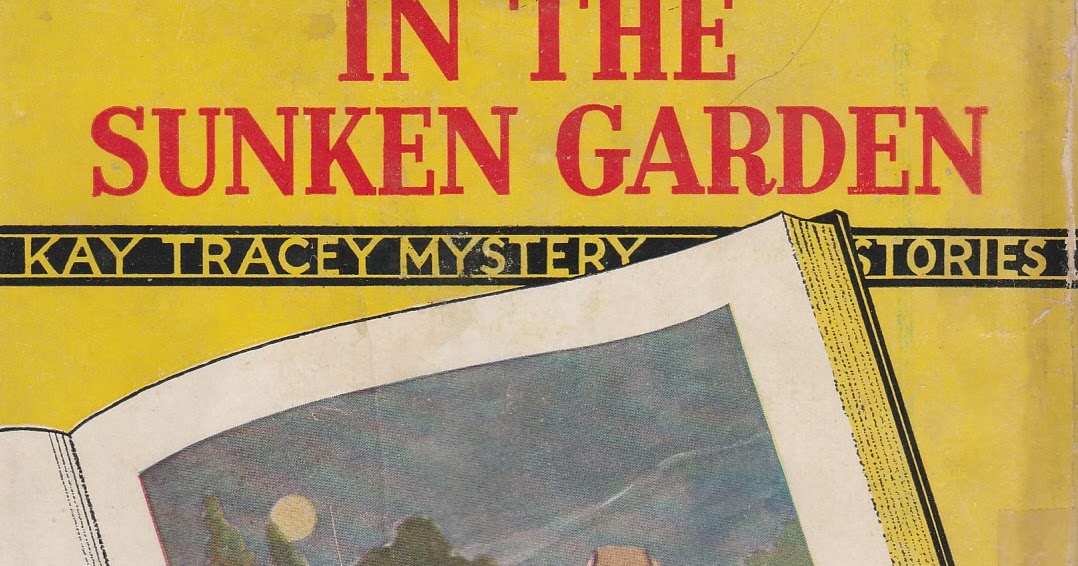 Series Books for Girls: Kay Tracey #12 In the Sunken Garden