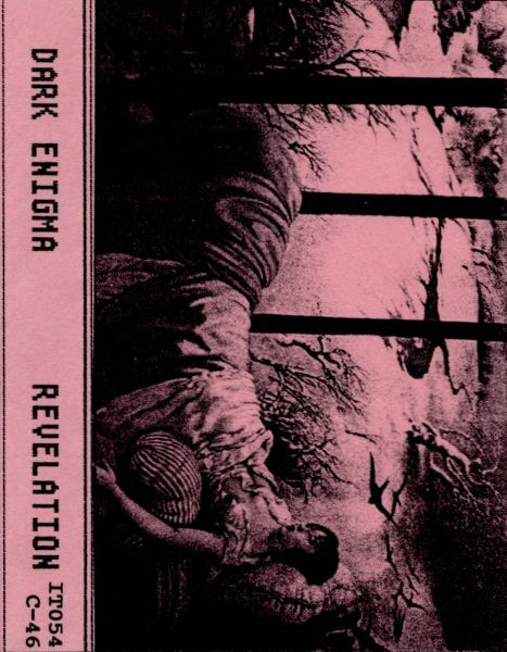 ELECTRONIC ORGY: Dark Enigma ‎– Revelation (Cassette, Album, C46) (FLAC)