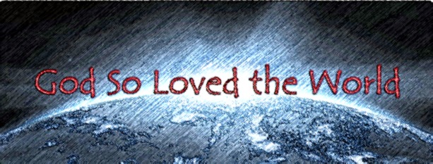 Faithful Resources for all Christian: God loves the whole world