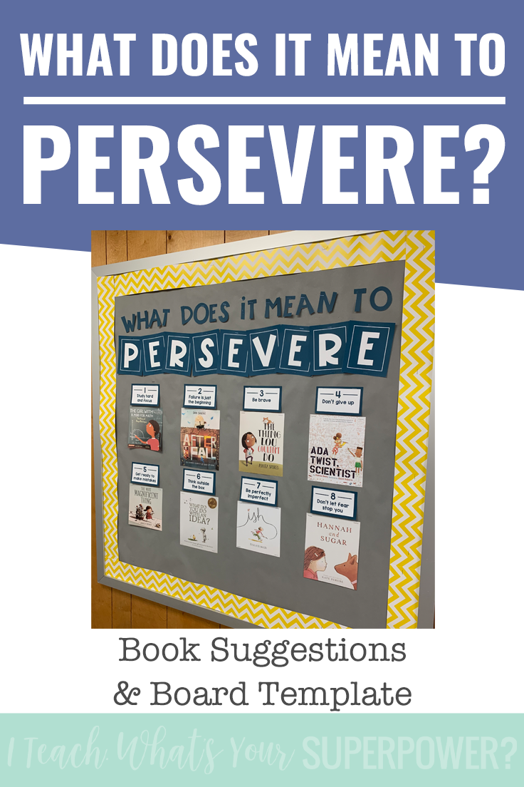 What Does It Mean to Persevere? | I Teach. What's Your Superpower?