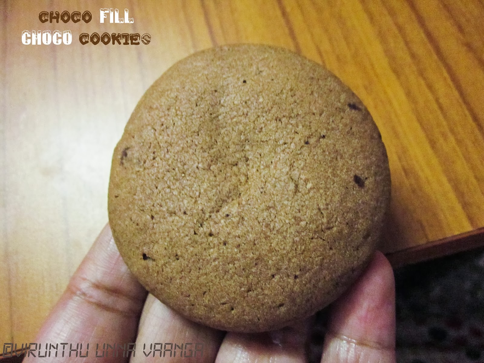 VIRUNTHU UNNA VAANGA: CHOCO FILL CHOCO COOKIES