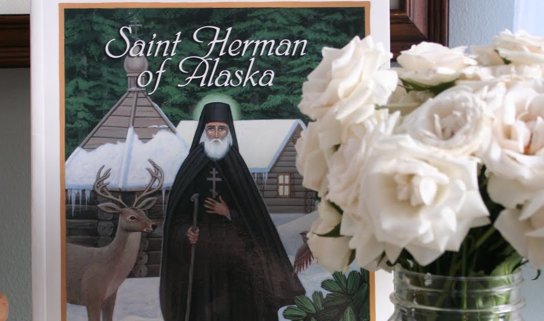 Charming the Birds from the Trees: Festal Learning Basket: Saint Herman ...