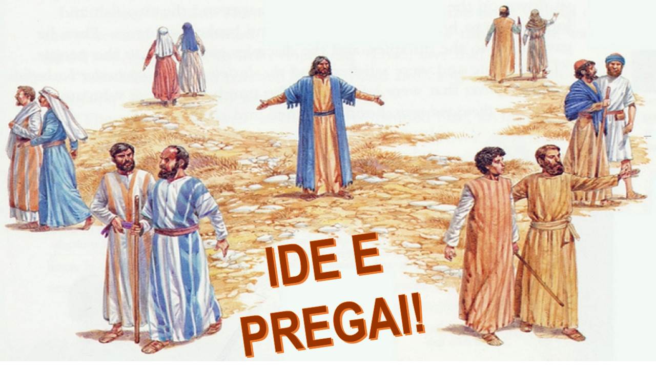 Trabalho para Jesus: Ide e Pregai - Divulgação