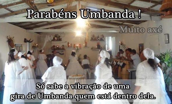 Hoje é Dia da Umbanda - Dia 15 de Novembro - 104 Anos de Caridade, Amor ...