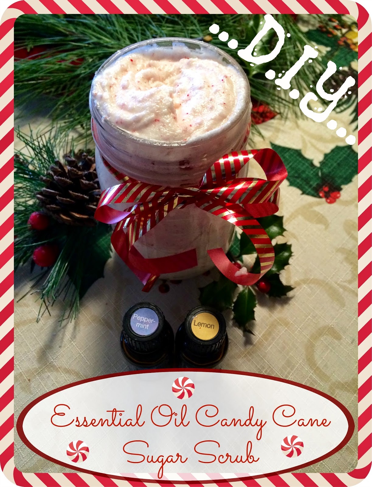 Be Oil Right: DIY Homemade Natural Essential Oil Candy Cane Sugar Scrub