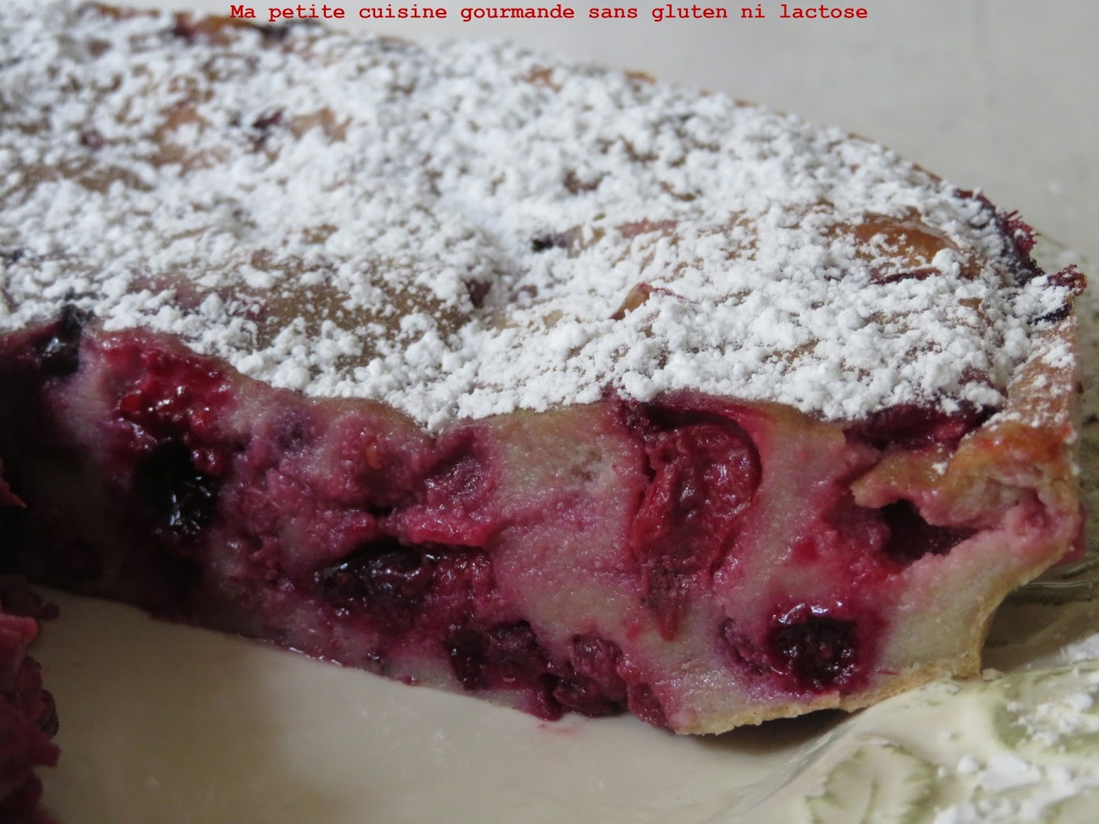Clafoutis aux fruits rouges sans gluten ni lactose - Ma petite cuisine ...