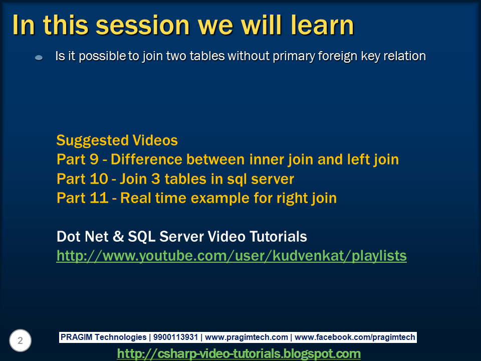 Sql server, .net and c# video tutorial: Part 12 - Can we join two ... Sql server, .net and c# video tutorial: Part 12 - Can we join two ...