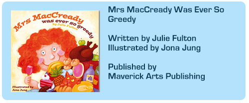 Mrs MacReady Was Ever So Greedy by Julie Fulton and Jona Jung (Maverick ...