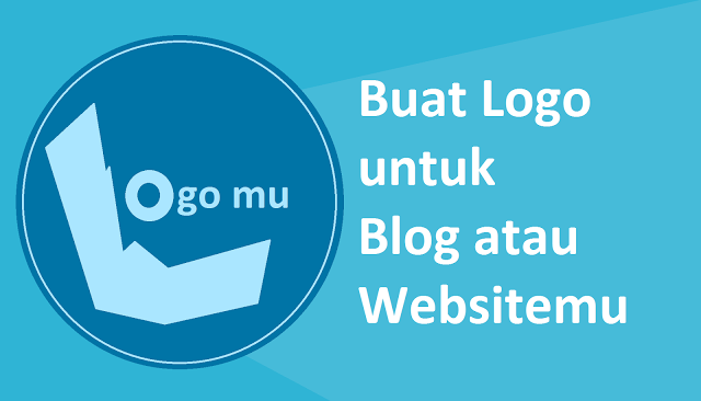 Cara Membuat Logo Keren untuk Blog atau Website | Tema Gratis