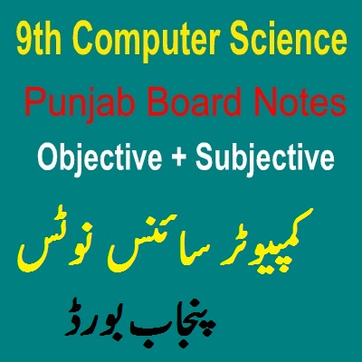 9th Class Computer Science Notes Punjab Board - EASY MCQS QUIZ TEST