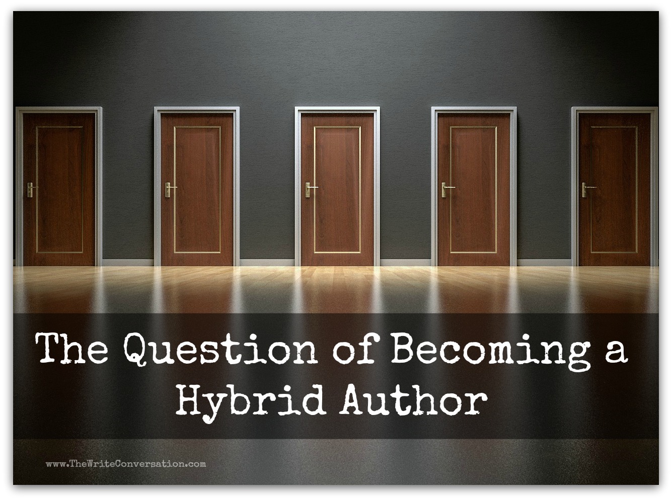 The Write Conversation: The Question of Becoming a Hybrid Author