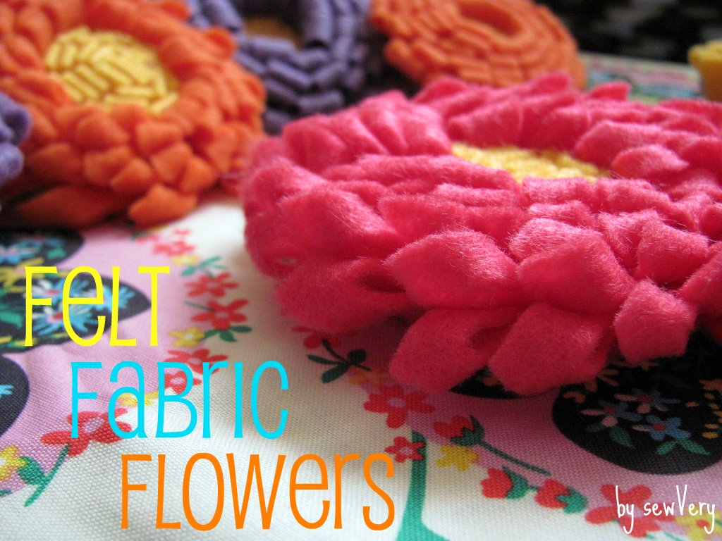 sewVery: Felt Fabric Flower Tutorial