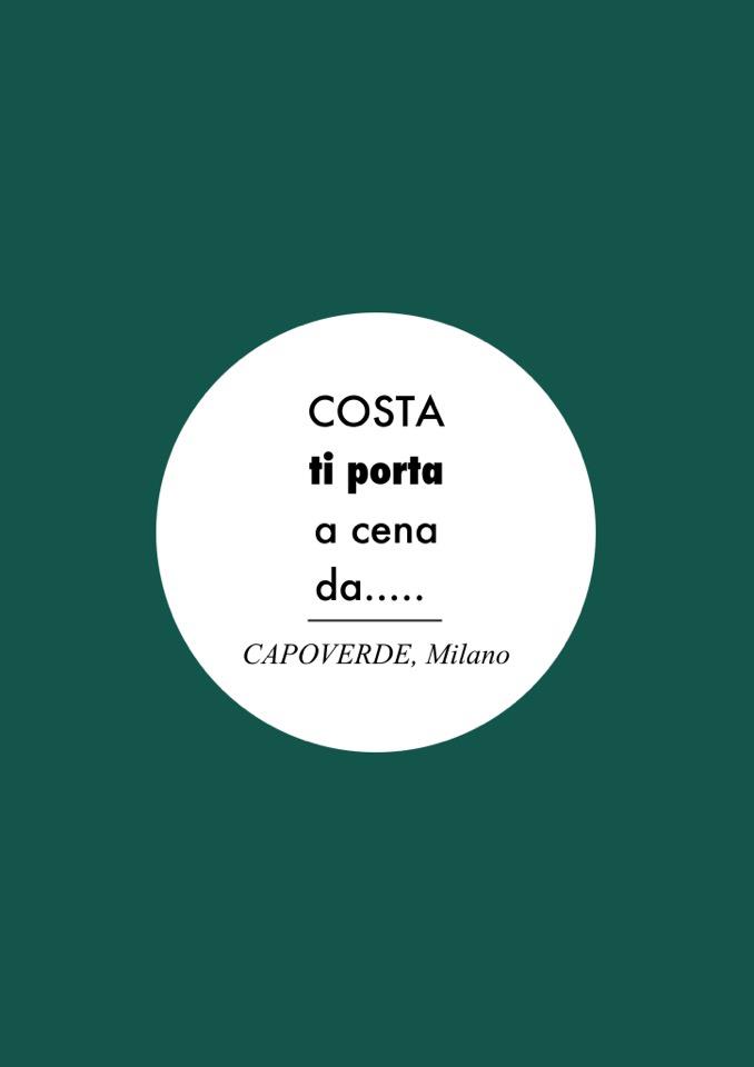 COSTAtime: "COSTA ti porta a cena da....." CAPOVERDE, Milano