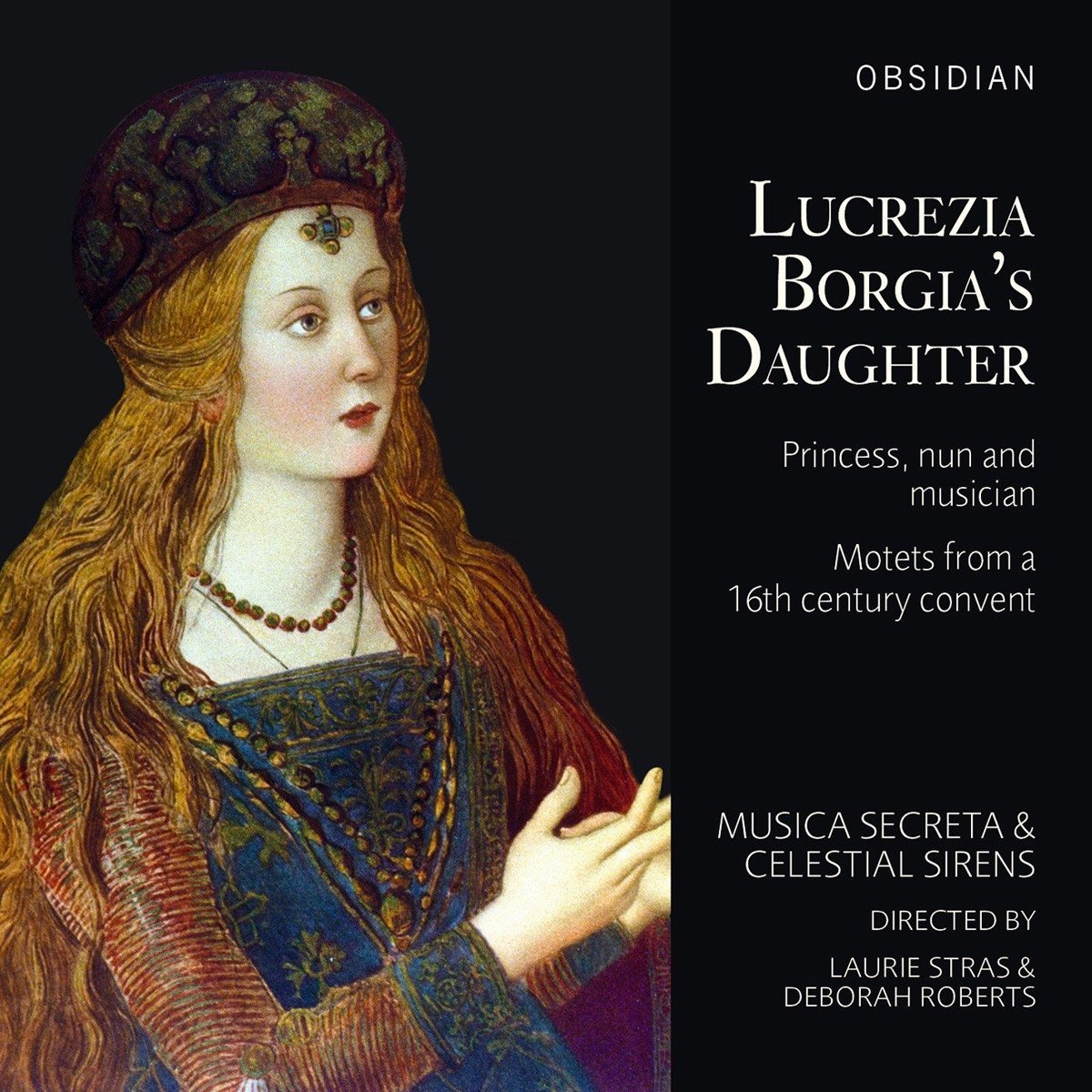 Planet Hugill: Lucrezia Borgia's Daughter: Princess, nun and musician