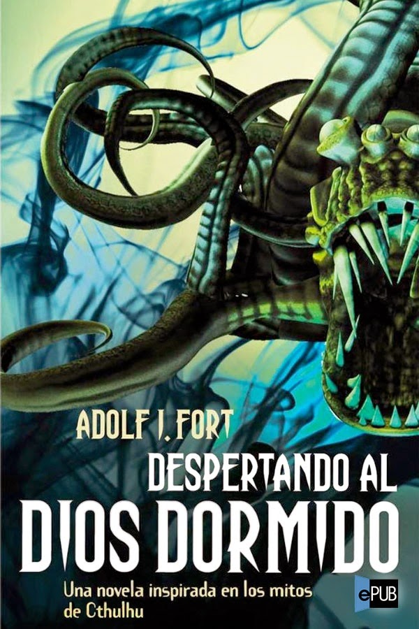 Despertando al dios dormido - Adolf J. Fort | Libros E-Pub