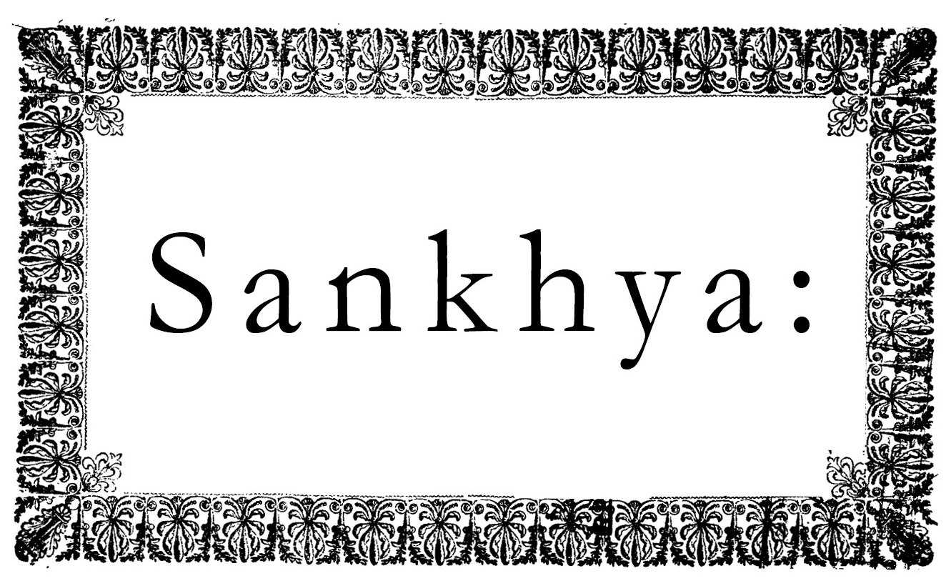 Sacred Science: Sankhya: Hindu Science of Phenomenology