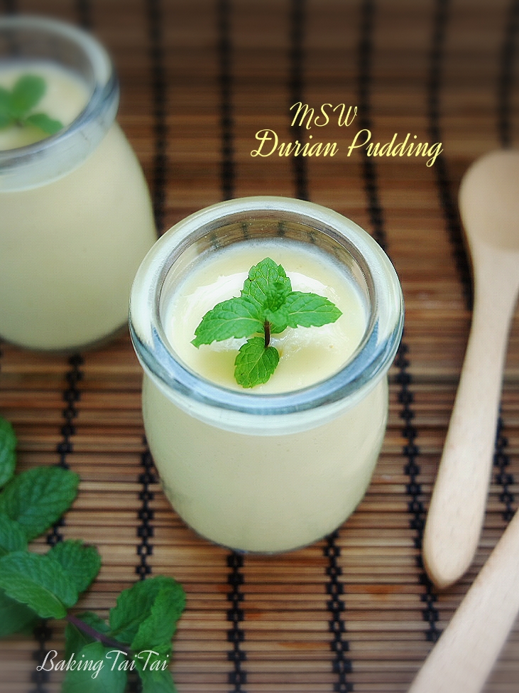 Baking Taitai 烘焙太太: Durian Pudding- Highly Recommended! 榴莲布丁- 强推！ (中英加图 ...