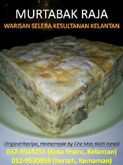 Murtabak Raja: A Special Food from Kelantan, Malaysia