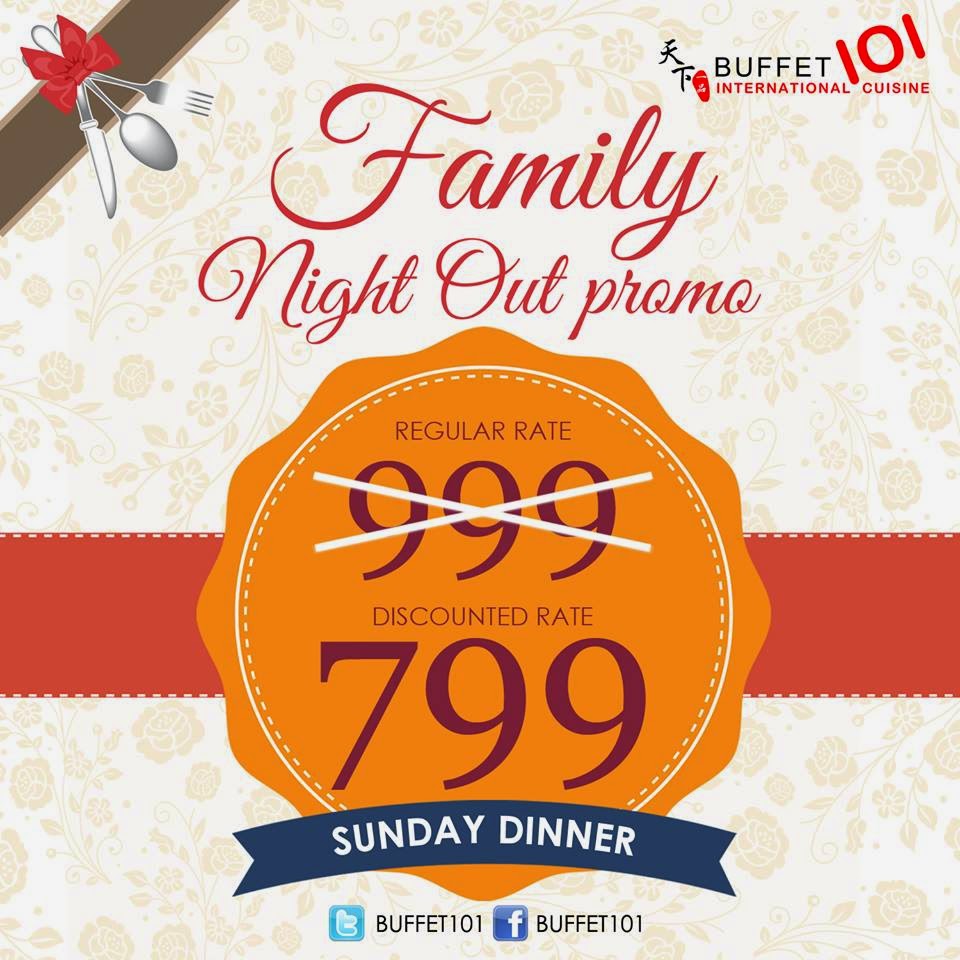 Manila Shopper: Buffet 101 Glorietta Family Night Out Buffet Promo 2015