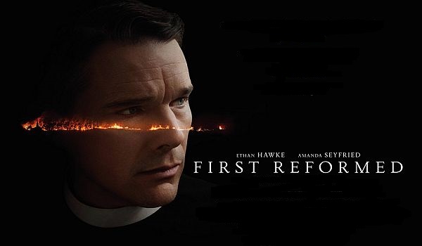 Κριτική: Ακρότητες - First Reformed (2017)