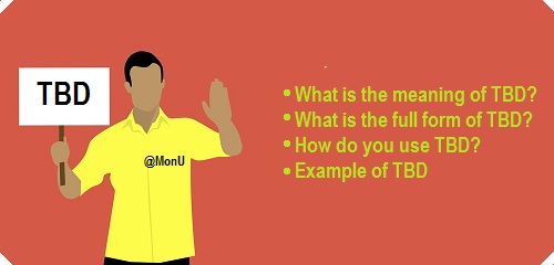 All About TBD Meaning Full Form Similar Words Example Of TBD all-about-tbd-meaning-full-form-similar-words-example-of-tbd
