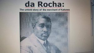 Candido Joao Da Rocha: The Untold Story of Nigeria's First Millionaire
