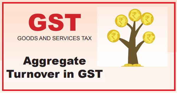 Aggregate Turnover in GST | SIMPLE TAX INDIA
