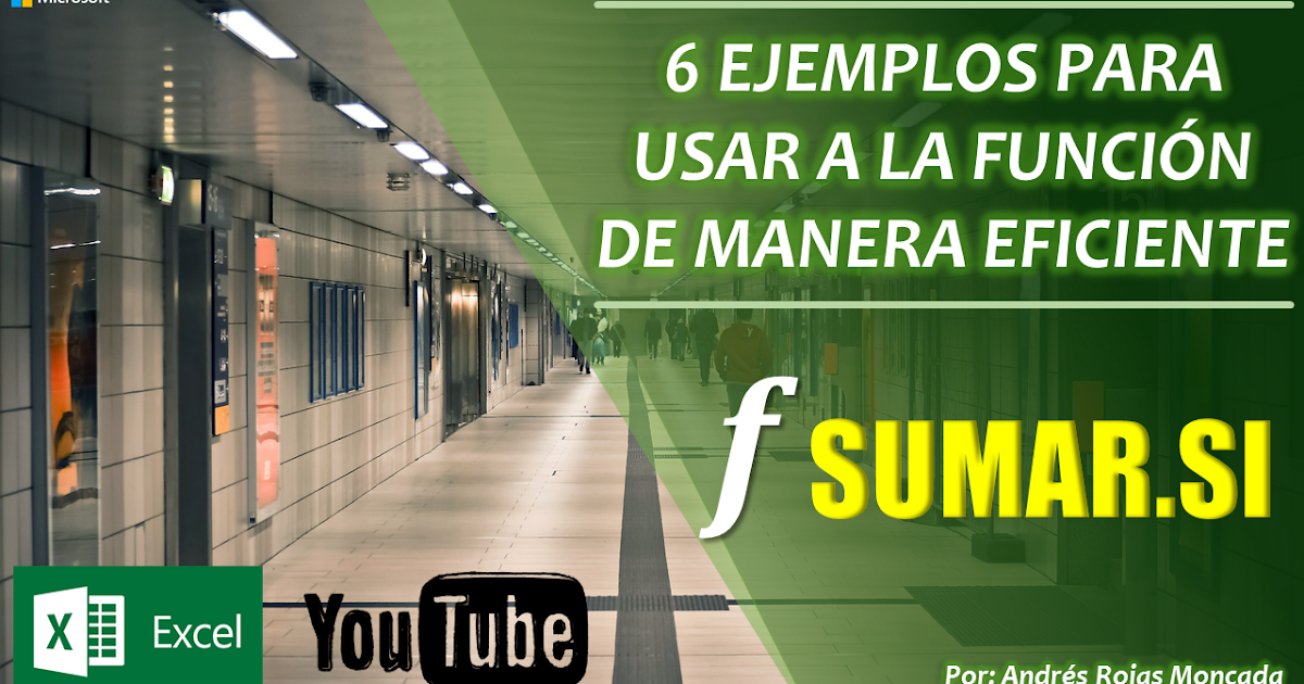 WWW.YOUTUBE.COM/c/excelhechofacil: 6 ejemplos para usar a la función ...