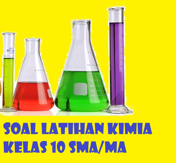 SOAL KIMIA SMA/MA KELAS 10 | SOAL ULANGAN