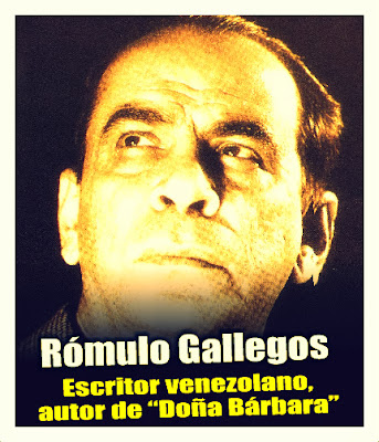 Personaje ilustre: Rómulo Gallegos