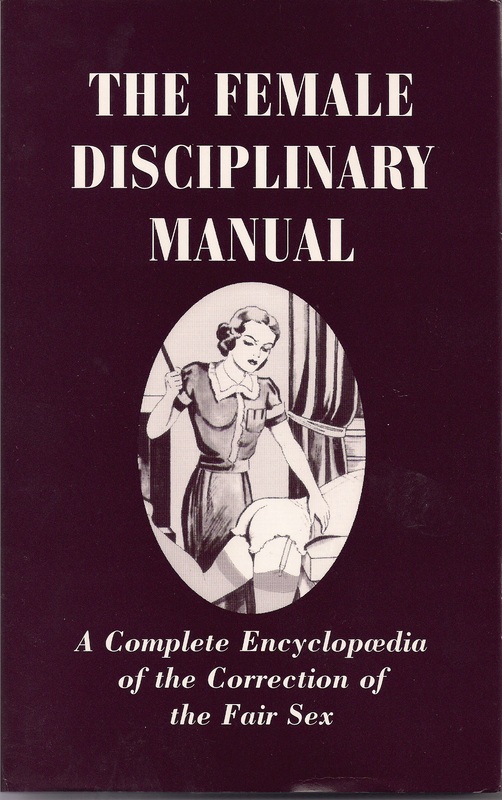 The female disciplinary manual
