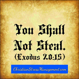 Christian Stress Management: Devotional: You shall not steal