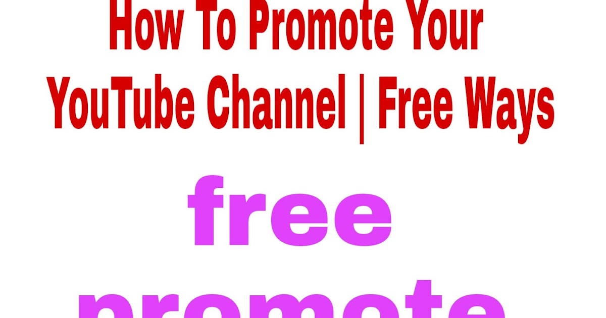 How To Promote Your YouTube Channel | Free Ways (Kcr)