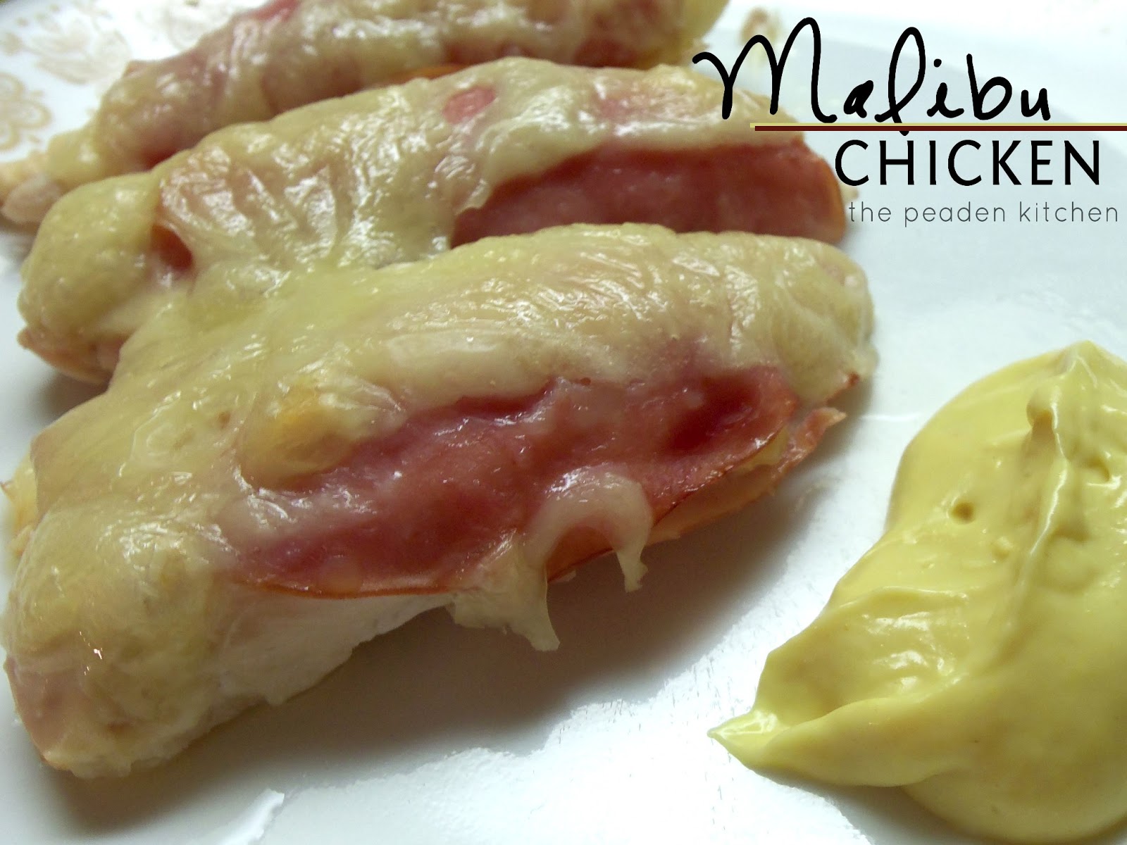 The Peaden Kitchen: Malibu Chicken