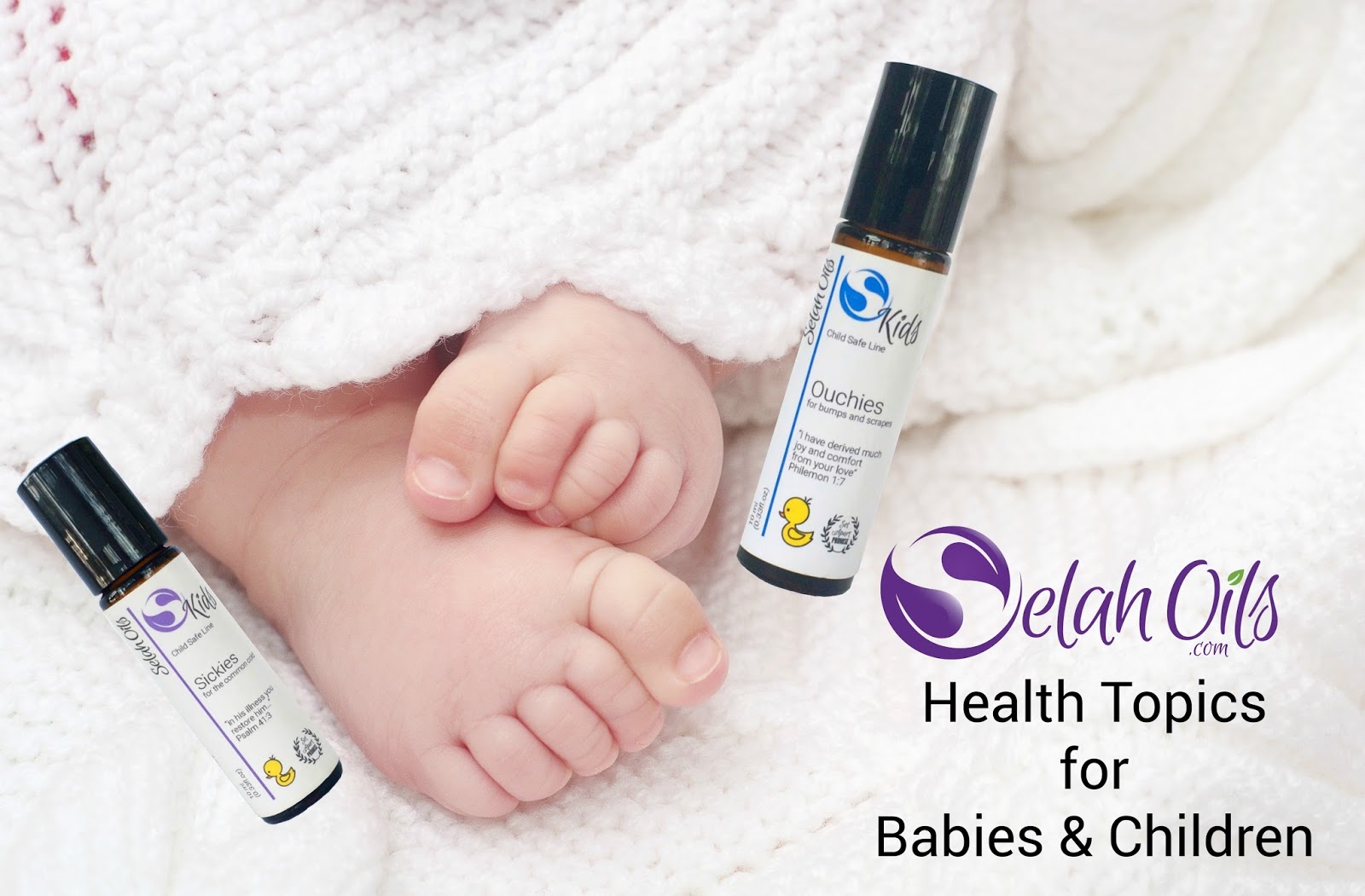 Selah's Oily Blessings: Baby & Child Health Topics