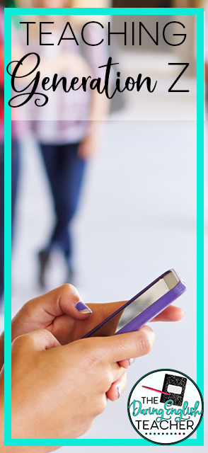 Three Tips for Teaching Generation Z | The Daring English Teacher