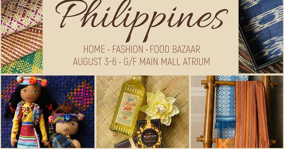 Manila Shopper: Best of the Philippines Bazaar at SM MOA: Aug 2017