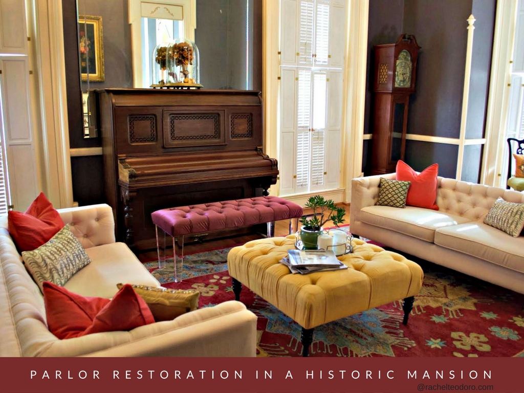 Making Over a Parlor in a Historic Mansion - Rachel Teodoro