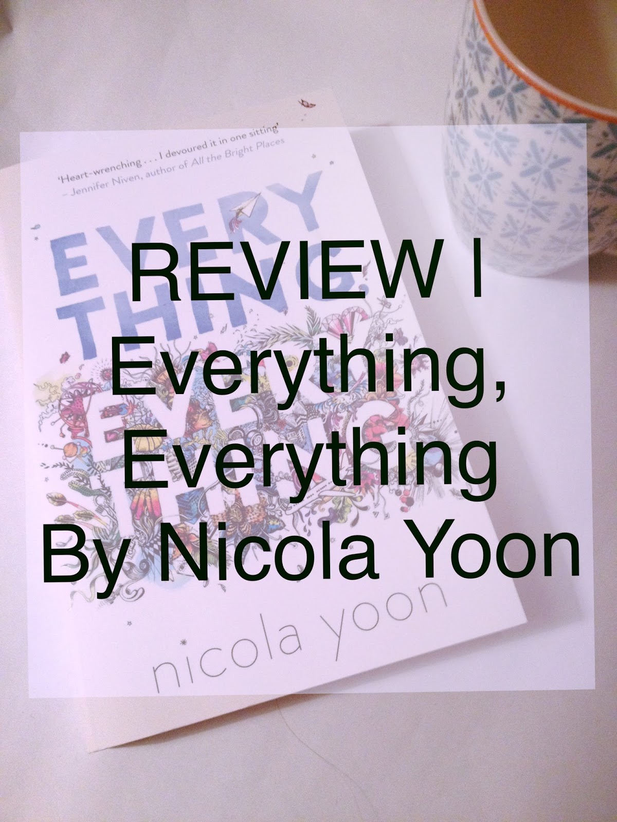 Review | Everything, Everything - Nicola Yoon - SLK