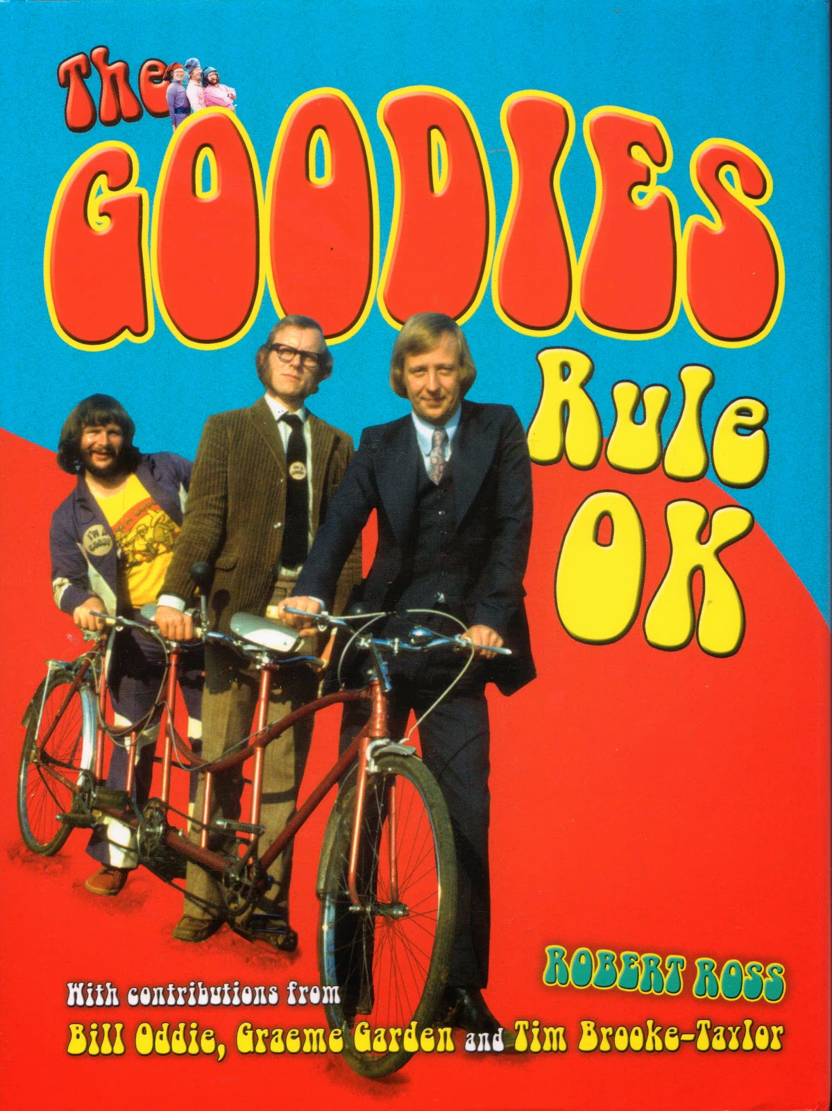 Huc & Gabet: The Goodies Rule Ok by Robert Ross.