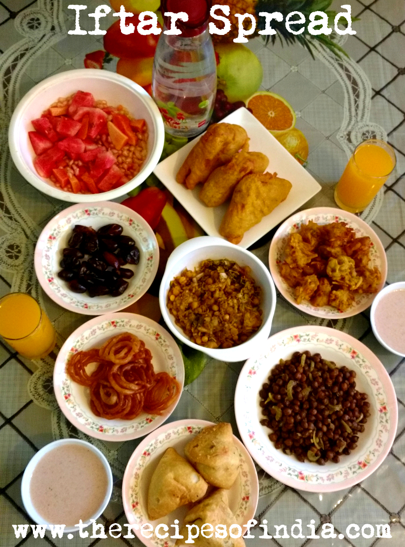 The Recipes of India: An Iftar Menu at my Home - 2016