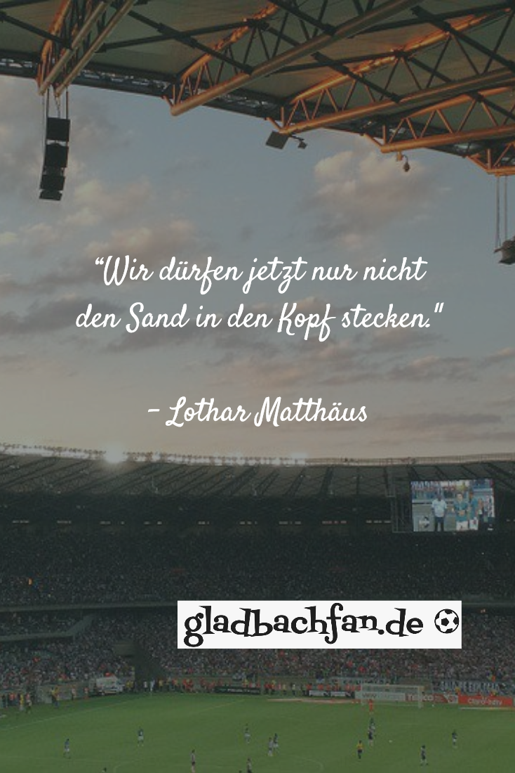 gladbachfan.de : Zitat Lothar Matthäus