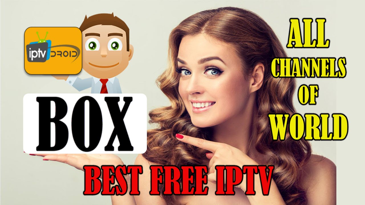 IPTVDROID BOX : BEST FREE IPTV TO WATCH OVER 3000 LIVE TV CHANNELS ON ...