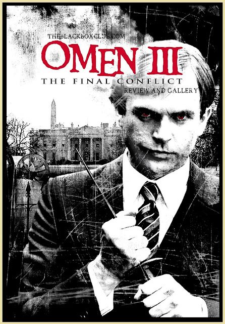 The Black Box Club: THE OMEN III : THE FINAL CONFLICT : REVIEW AND GALLERY