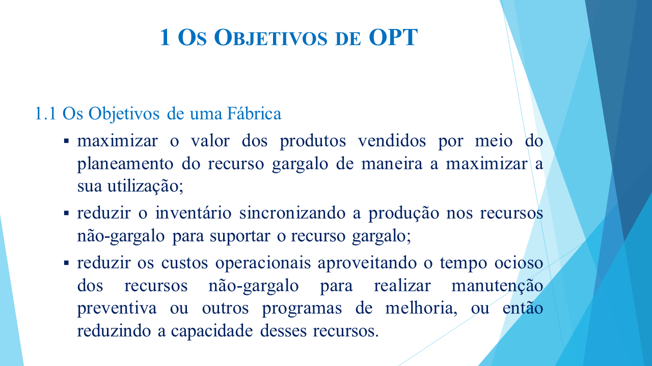 AULA 7 - SISTEMA OPTIMIZED PRODUCTION TECHNOLOGY - OPT ~ AGCF - GESTÃO ...