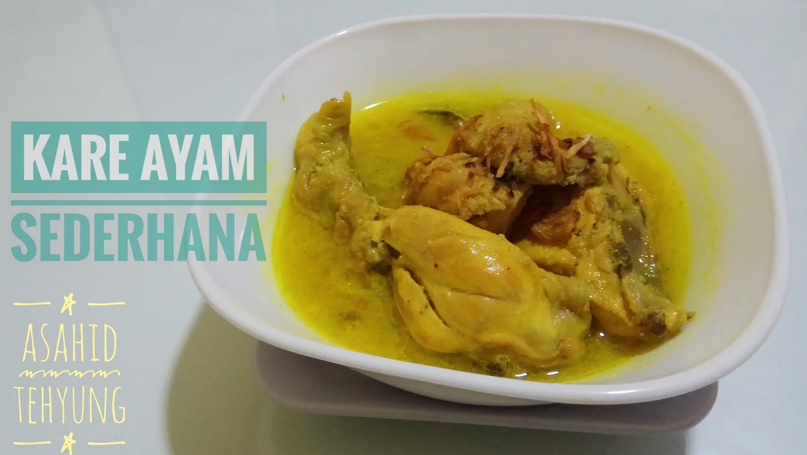 Cara Membuat Kare Ayam Sederhana ~ Resep dan Review Asahid TehYung
